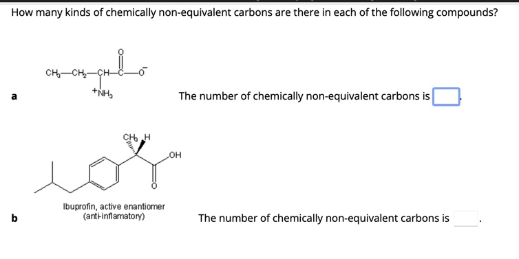 Solved How many kinds of chemically non-equivalent carbons | Chegg.com