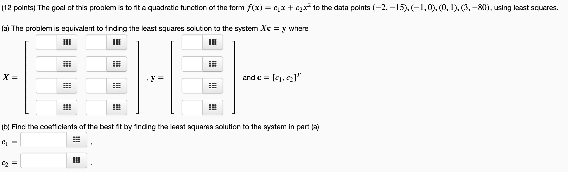 Solved (12 points) The goal of this problem is to fit a | Chegg.com