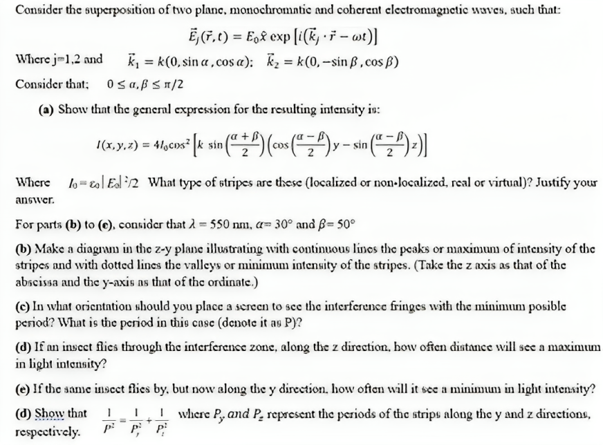 Solved Ej(r,t)=E0&exp[i(kj⋅r−ωt)] Where j-1,2 and | Chegg.com