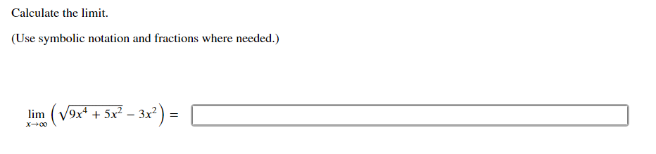 Solved Calculate the limit. (Use symbolic notation and | Chegg.com