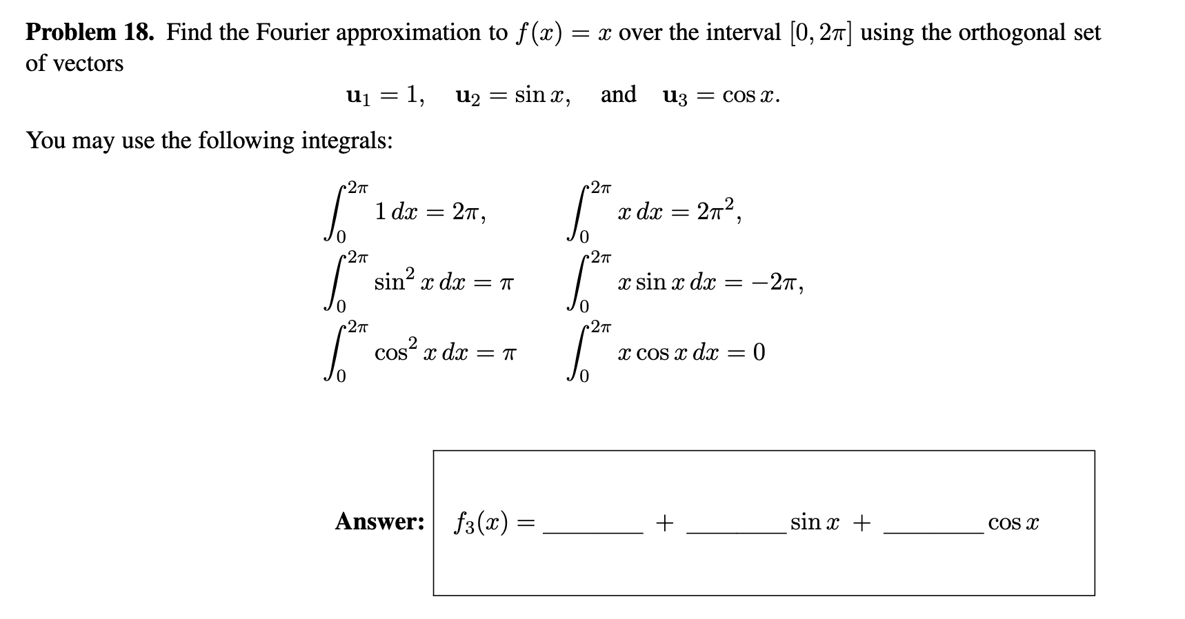 Solved Problem 18. Find the Fourier approximation to f(x)=x | Chegg.com
