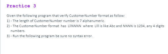 Solved Practice 3 Given the following program that verify | Chegg.com