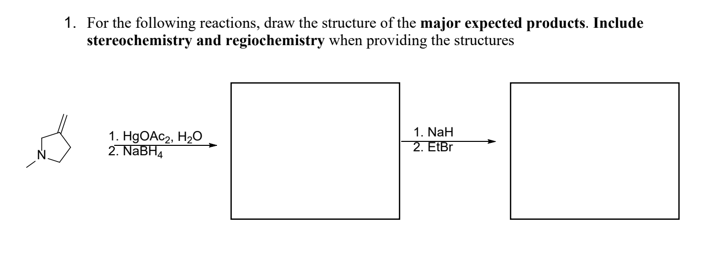 Solved For the following reactions, draw the structure of | Chegg.com