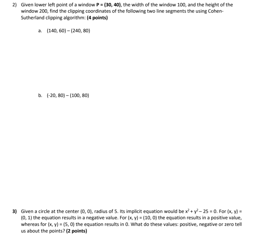 Solved 2) Given lower left point of a window P = (30, 40), | Chegg.com