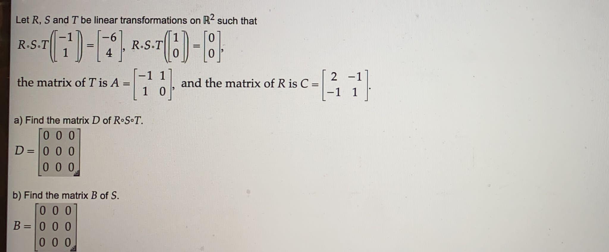 Solved Let R, S and I be linear transformations on R2 such | Chegg.com