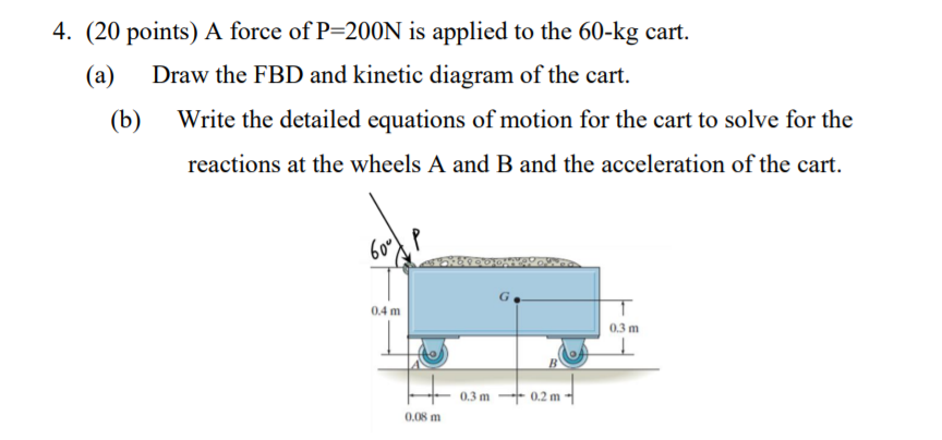 Solved 4. (20 points) A force of P=200N is applied to the | Chegg.com