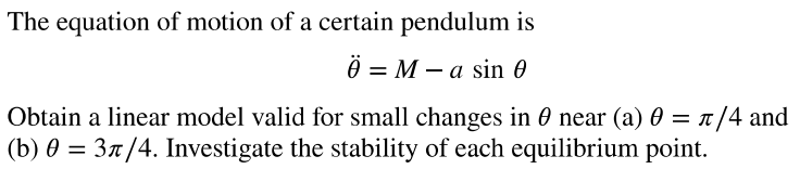 Solved The equation of motion of a certain pendulum is | Chegg.com