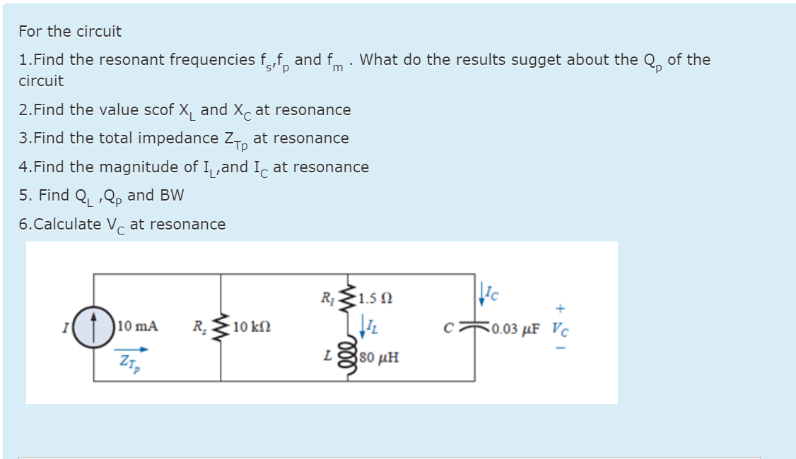 Solved For the circuit 1. Find the resonant frequencies | Chegg.com