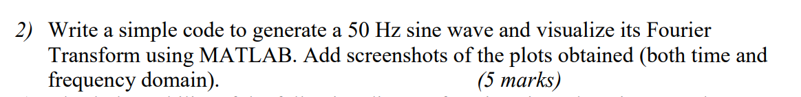 Solved 2) ﻿Write a simple code to generate a 50 ﻿Hz sine | Chegg.com