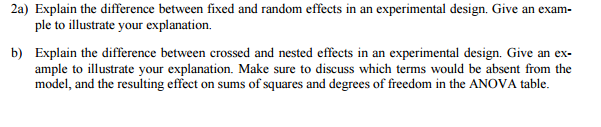 Solved 2a) Explain the difference between fixed and random | Chegg.com