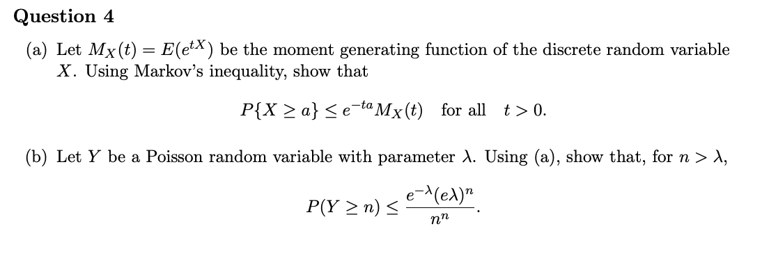 Solved (a) Let MX(t)=E(etX) be the moment generating | Chegg.com