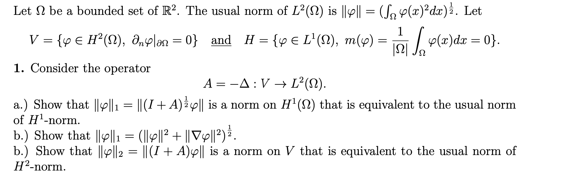 Solved Let Ω be a bounded set of R2. The usual norm of L2(Ω) | Chegg.com