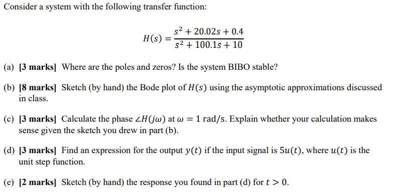 Solved Consider a system with the following transfer | Chegg.com