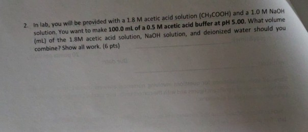 Solved In lab, you will be provided with a 1.8 M acetic acid | Chegg.com