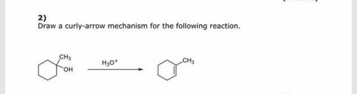 Solved Draw a curly-arrow mechanism for the following | Chegg.com