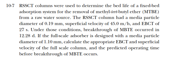 Solved 10-7 RSSCT columns were used to determine the bed | Chegg.com
