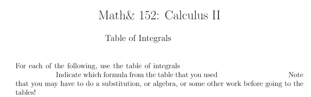 Solved Math& 152: Calculus II Table of Integrals For each of | Chegg.com