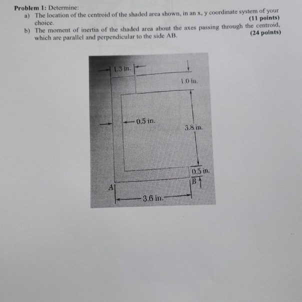 Solved Problem 1: Determine: a) The location of the centroid | Chegg.com