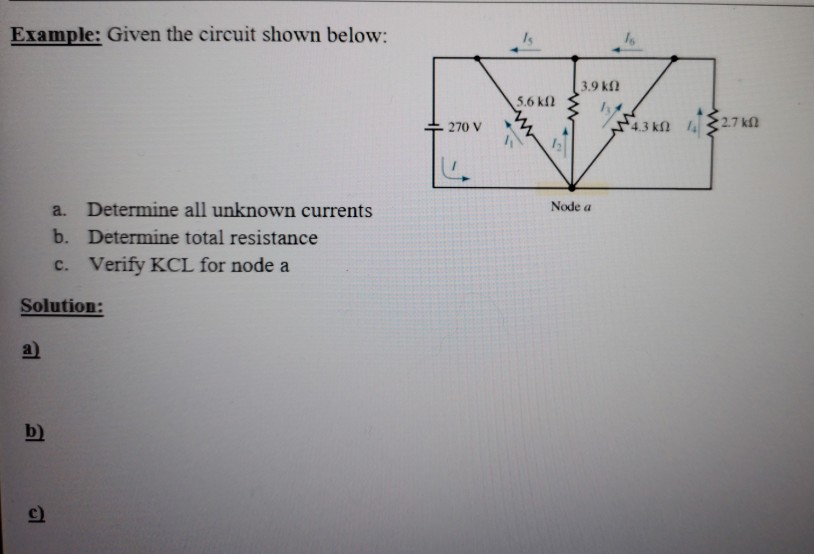 Solved Example: Given the circuit shown below: (3.9k = 270 v | Chegg.com