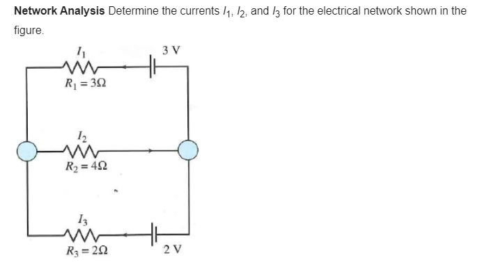 Solved Network Analysis Determine the currents 11, 12, and | Chegg.com