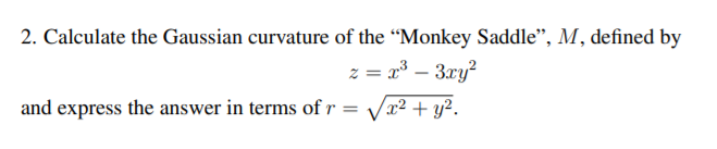 Solved 2. Calculate the Gaussian curvature of the “Monkey | Chegg.com