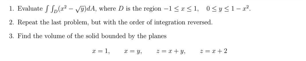 Solved Evaluate ∬D(x2-y2)dA, ﻿where D ﻿is the region | Chegg.com