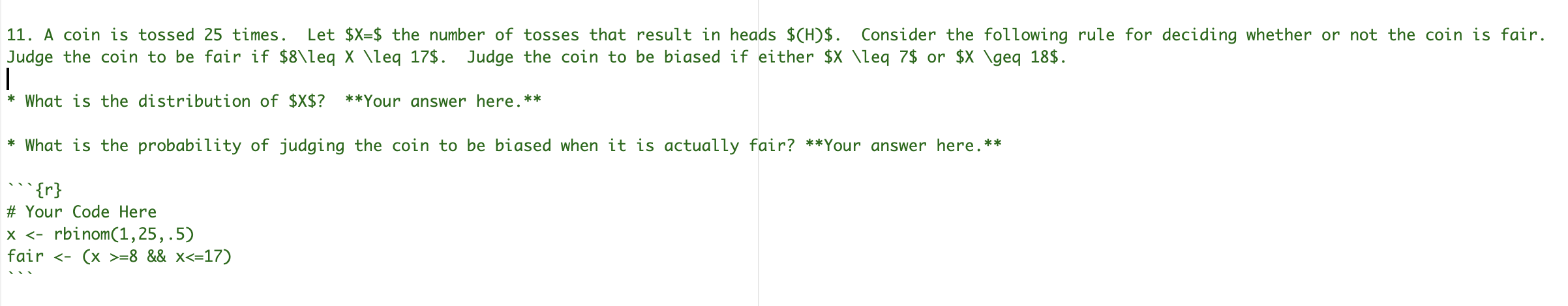 Solved Judge the coin to be fair if $8\ leq X\ leq 17$. | Chegg.com