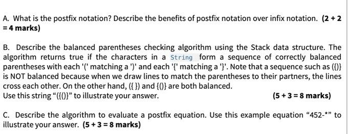 Solved A. What is the postfix notation? Describe the | Chegg.com