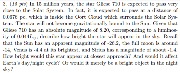 Solved 3. (15 pts) In 15 million years, the star Gliese 710 | Chegg.com