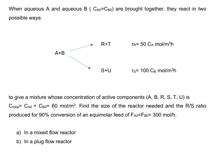 Solved When aqueous A and aqueous B(CA0=CB0) are brought | Chegg.com