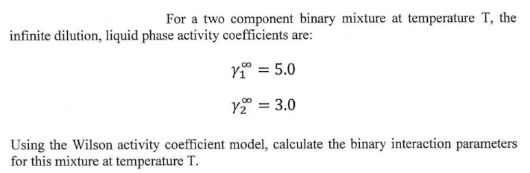 Solved For a two component binary mixture at temperature T, | Chegg.com