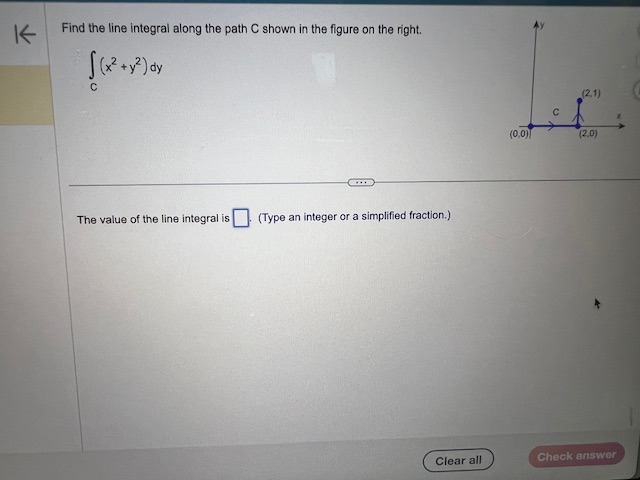 Solved Find the line integral along the path C shown in the | Chegg.com