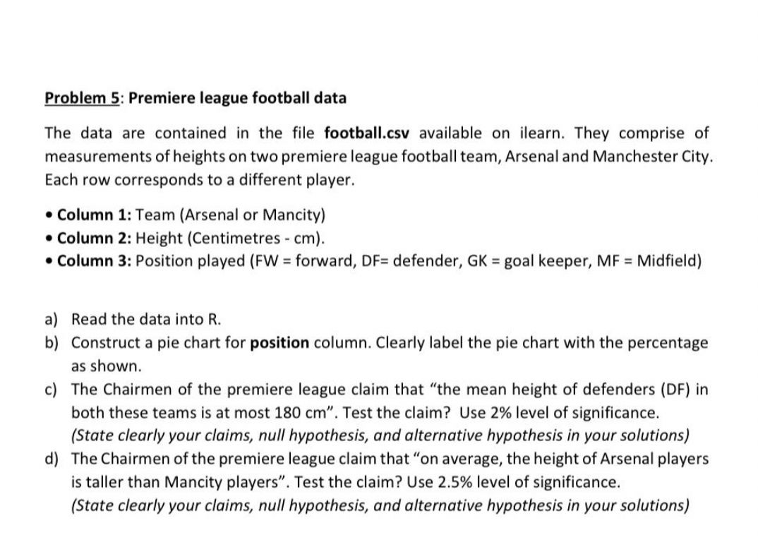Problem 5: Premiere league football data The data are | Chegg.com