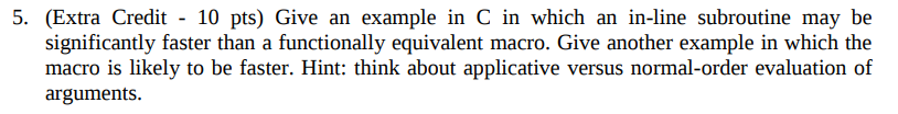 Solved 5. (Extra Credit - 10 pts) Give an example in C in | Chegg.com