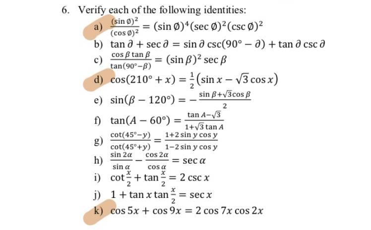 Solved a) 6. Verify each of the following identities: (sin)2 | Chegg.com