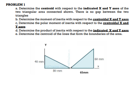 Solved POBLEM 1 a. Determine the centroid with respect to | Chegg.com