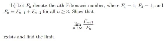 Solved b) Let. Fn denote the nth Fibonacci number, where | Chegg.com