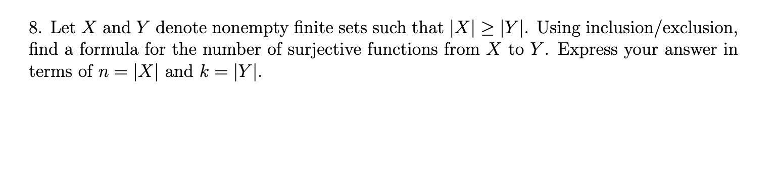 Solved 8. Let X and Y denote nonempty finite sets such that | Chegg.com