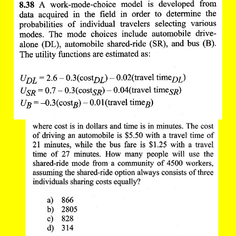 Solved 8.38 A work-mode-choice model is developed from data | Chegg.com