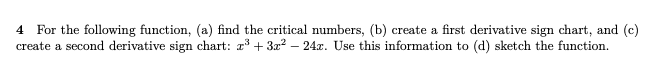 Solved 4 For the following function, (a) find the critical | Chegg.com