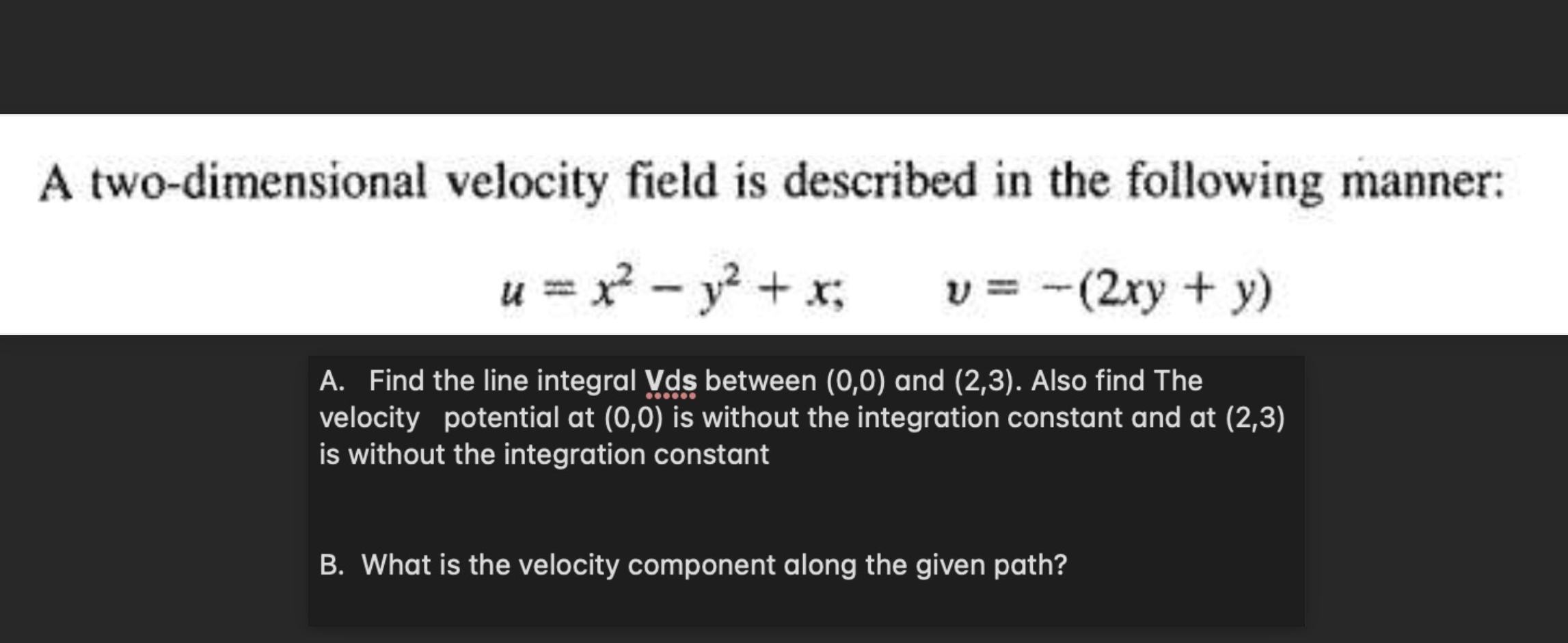 Solved A two-dimensional velocity field is described in the | Chegg.com