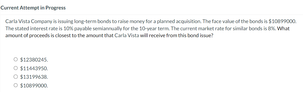 Solved Carla Vista Company is issuing long-term bonds to | Chegg.com