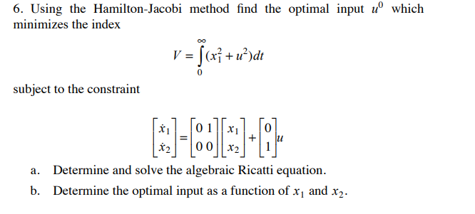 Solved 6. Using the Hamilton-Jacobi method find the optimal | Chegg.com