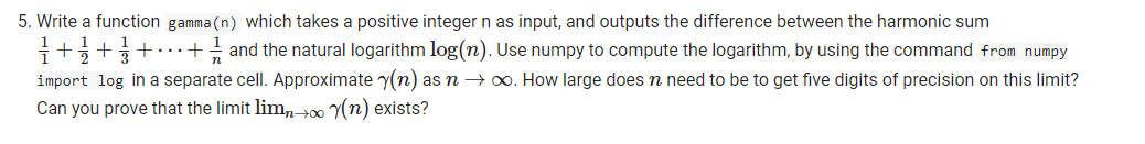 Solved 5. Write a function gamma( n) which takes a positive | Chegg.com