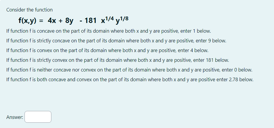 Solved Consider the function f(x,y)=4x+8y−181x1/4y1/8 If | Chegg.com