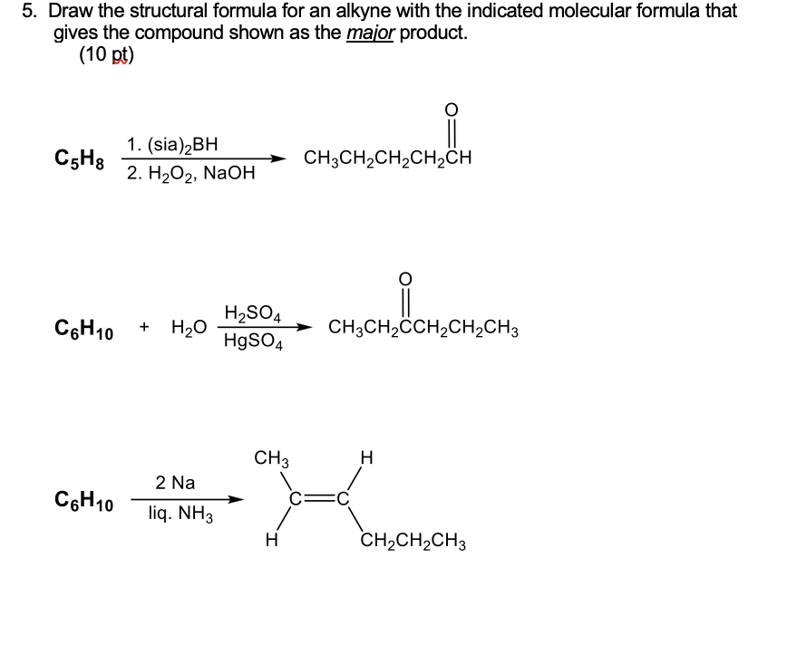 Solved 5. Draw the structural formula for an alkyne with the | Chegg.com