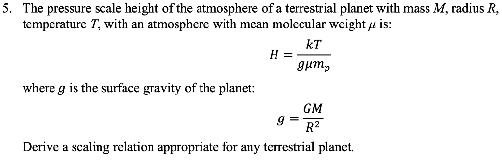 Solved 5. The pressure scale height of the atmosphere of a | Chegg.com