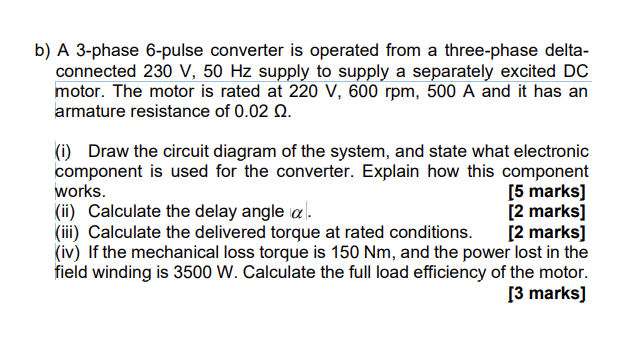 Solved b) A 3-phase 6-pulse converter is operated from a | Chegg.com