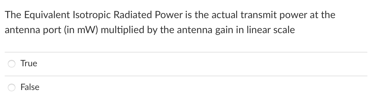 Solved The Equivalent Isotropic Radiated Power is the actual | Chegg.com