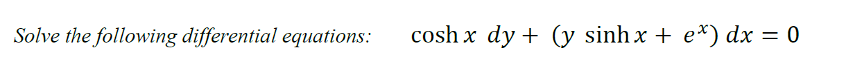 Solved Solve the following differential equations: cosh x dy | Chegg.com